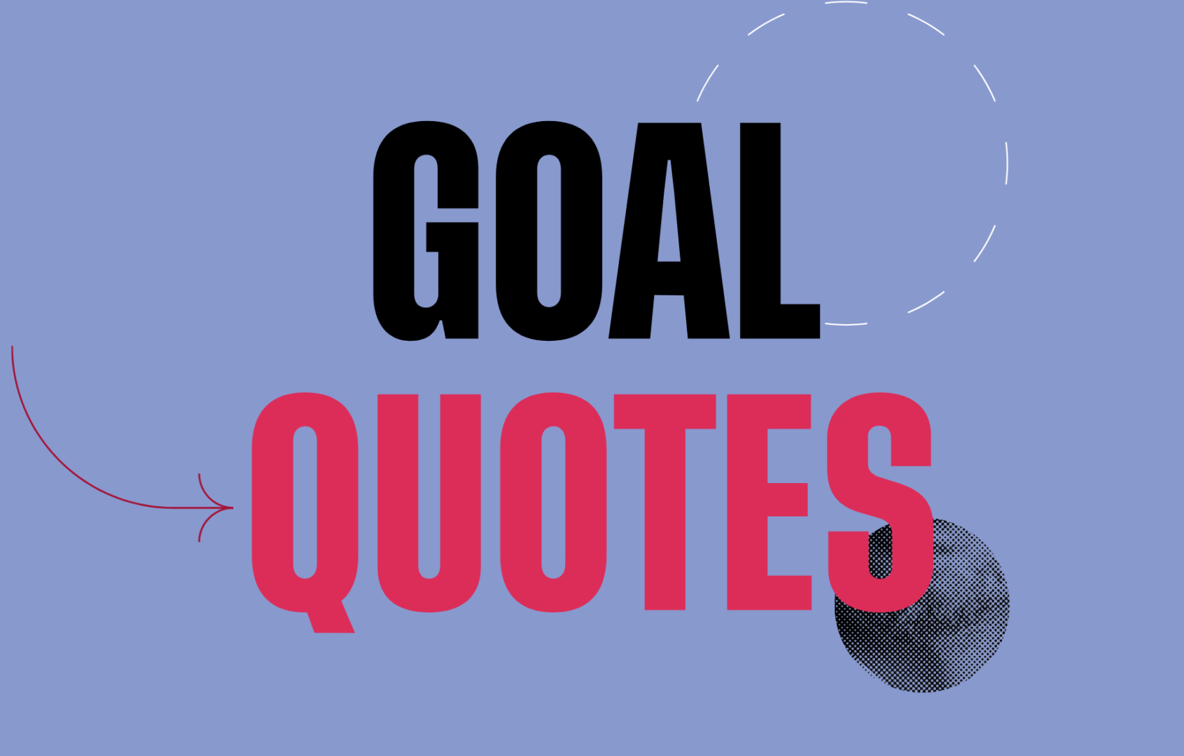 Quotes about Goals I 25+ Famous Quotes About Goals and Working Hard!