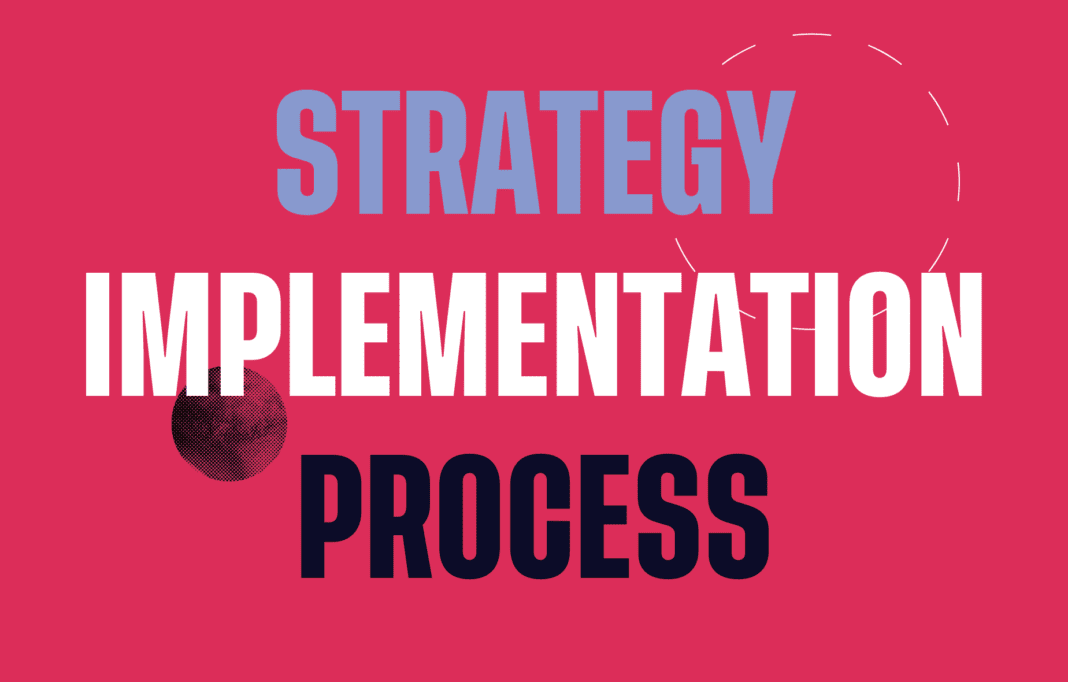 Strategy Implementation I 27 Great Strategy Implementation Process Tips!