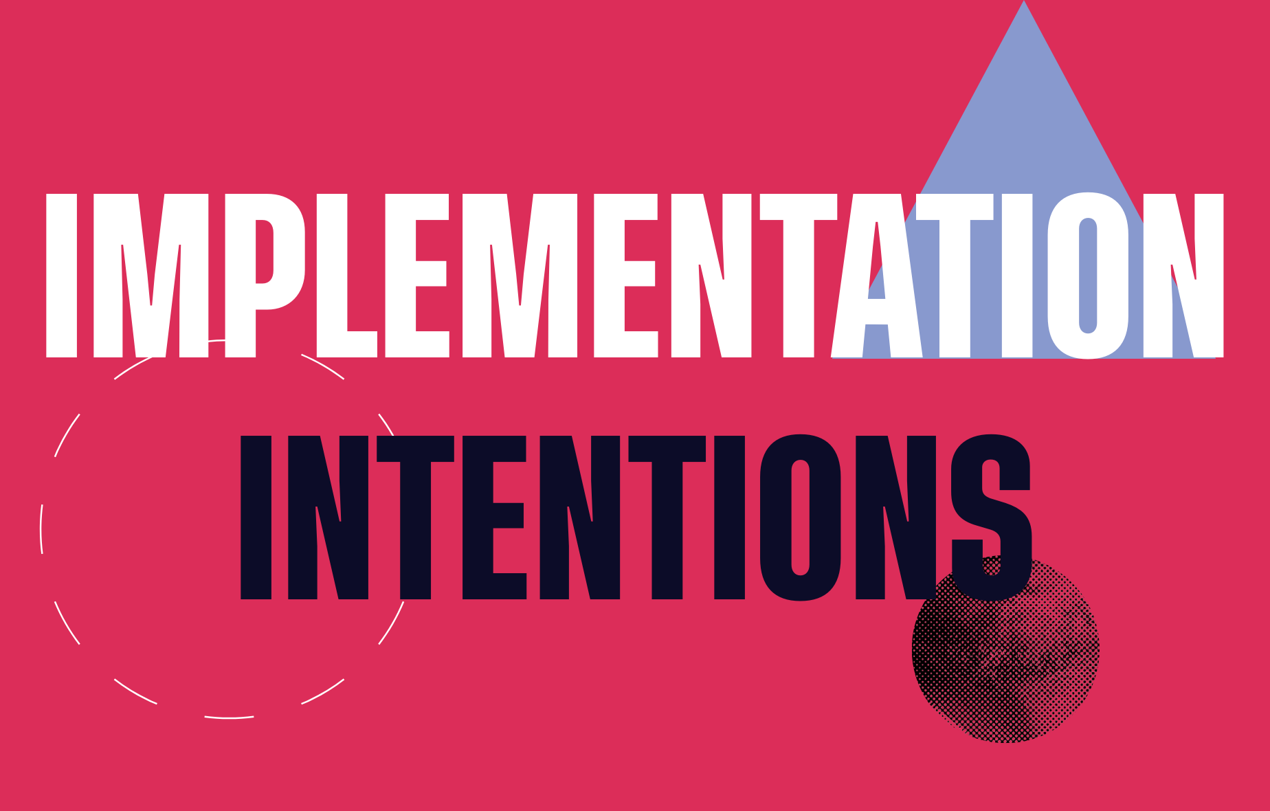 Implementation Intentions: Secret Trick to Reach your Goals!